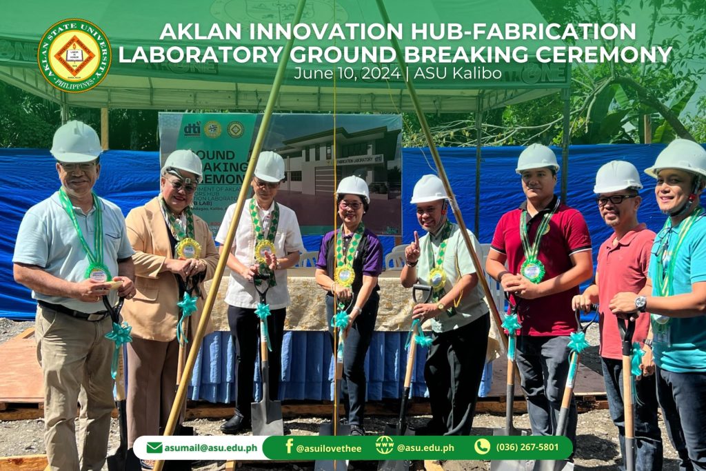 AKLAN INNOVATION HUB-FABRICATION LABORATORY GROUNDBREAKING CEREMONY ASU ...